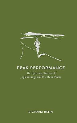 Peak Performance: The Sporting History of Ingleborough and the Three ...
