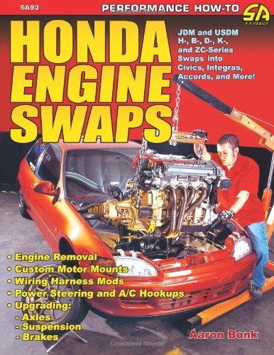 HONDA ENGINE SWAPS (COLOR EDITION) (S-A DESIGN) By Aaron Bonk **Mint ...