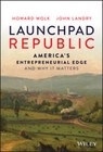 Launchpad Republic: Americas Entrepreneurial Edge and Why It Matters - GOOD 9781119900054| eBay