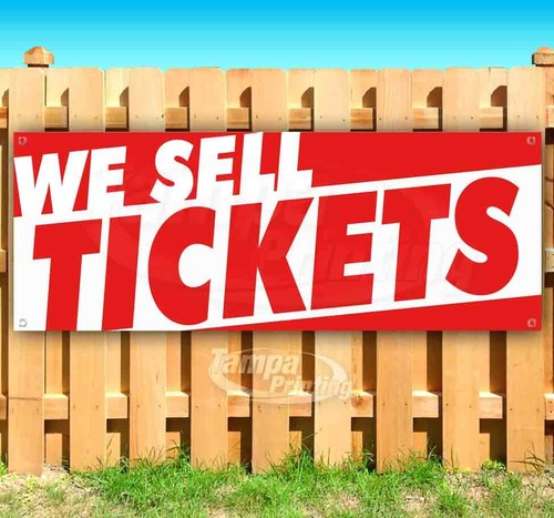 WE SELL TICKETS Advertising Vinyl Banner Flag Sign Many Sizes | eBay