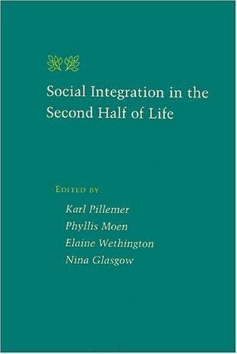 Gerontology Ser.: Social Integration in the Second Half of Life by ...