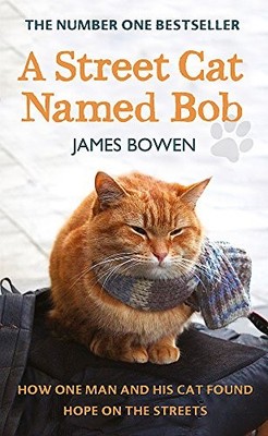 A Street Cat Named Bob: How one man an..., Bowen, James | eBay Australia