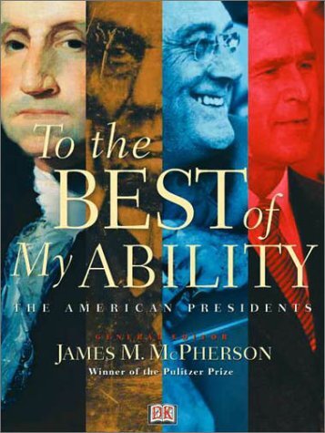 To the Best of My Ability: The American Presidents, Unknown | eBay