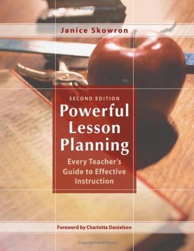 Powerful Lesson Planning : Every Teacher's Guide to Effective Instruction, Pa... 9781412937313| eBay