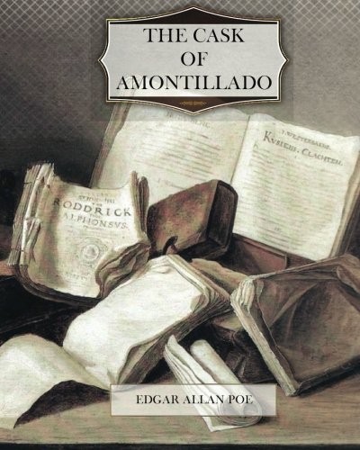 THE CASK OF AMONTILLADO By Edgar Allan Poe **BRAND NEW** | eBay