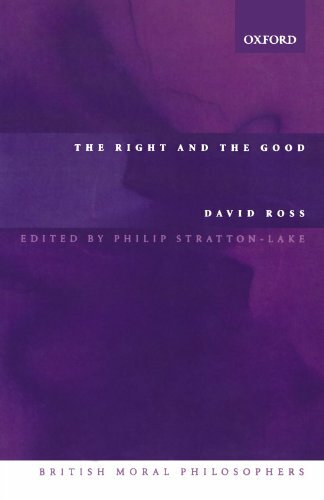 The Right and the Good (British Moral Philosophers), Ross, Stratton ...