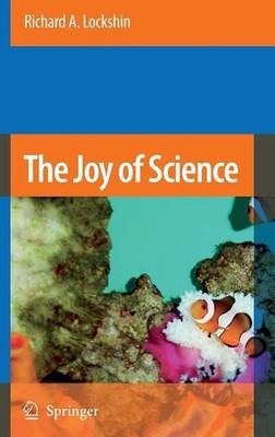 The Joy of Science: An Examination of How Scientists Ask and Answer ...