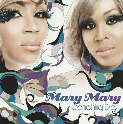 MARY MARY something big YOLANDA ADAMS KIERRA KAREN SHEARD CLARK SISTERS ...