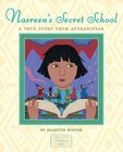 Nasreen's Secret School: A True Story from Afghanistan, Winter ...