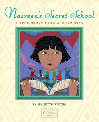 Nasreen's Secret School : A True Story from Afghanistan by Jeanette ...