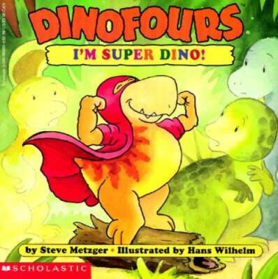 Dinofours: I'm Super Dino! - Paperback By Metzger, Steve - GOOD ...