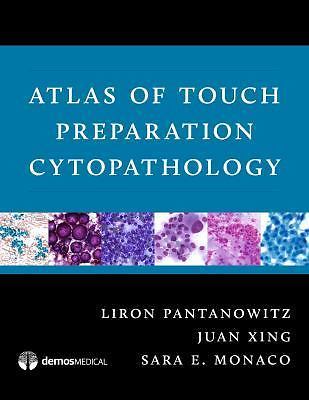 Atlas of Touch Preparation Cytopathology by Liron Pantanowitz, Sara E ...