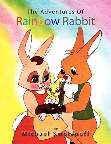 The Adventures of Rainbow Rabbit 9781453525432| eBay