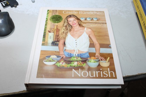 Nourish by Gisele Bundchen - SIGNED - 1st/1st HC DJ - 2024 - Cookbook a ...