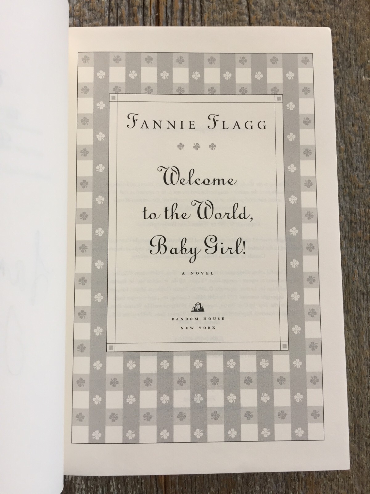 SIGNED - Welcome to the World, Baby Girl! by Fannie Flagg (1998 ...