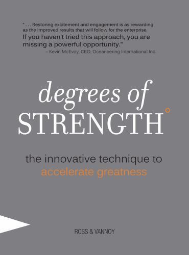 Degrees of Strength: The Innovative Technique to Accelerate Greatness ...