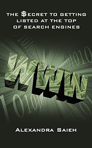 The Secret to Getting Listed at the Top of Search Engines 9781434354532 ...