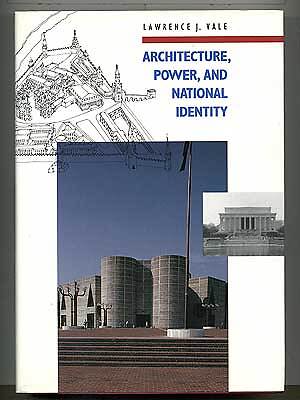 Lawrence J VALE / Architecture Power and National Identity 1st Edition ...