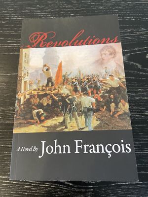 Revolutions-John Francois, Signed, 2014 Attakapas, Paperback, Preowned ...