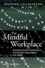 The Mindful Workplace by Chaskalson, Michael -Paperback 9780470661598 ...