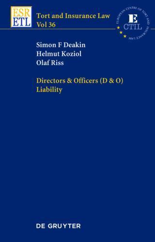 Tort and Insurance Law Ser.: Directors and Officers (d and o) Liability ...