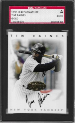 Tim Raines 1996 LEAF MLB SIGNATURE AUTOGRAPH CARD Yankees AUTO Gold SGC ...