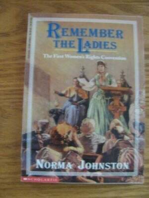 Remember the Ladies: The First Womens Rights Convention - Paperback ...