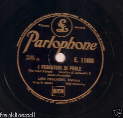 Lina Pagliughi on 78 rpm Parlophone E11406: Pescatori di Perle/William ...