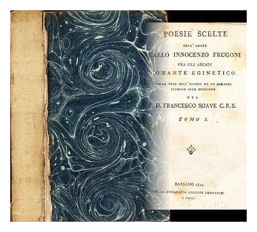Soave, P.D.Francesco Poesie Scelte Dell'Abate Carlo Innocenzo Frugoni ...