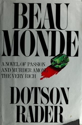 Beau Monde Hardcover Dotson Rader 9780394425931 | eBay