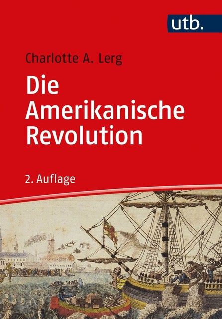 Die Amerikanische Revolution von Charlotte A. Lerg (2022, Taschenbuch ...