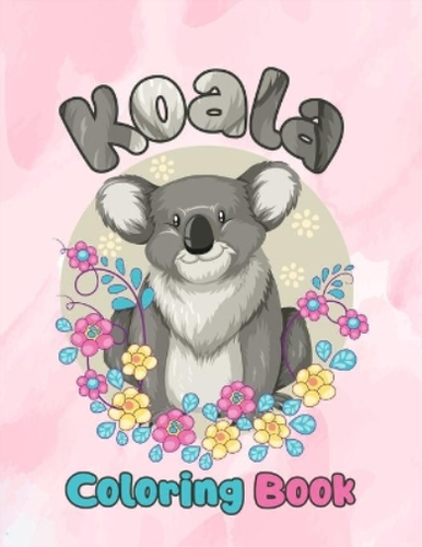 Rufo Publishing Koala Coloring Book (Poche) 9798662804364 | eBay