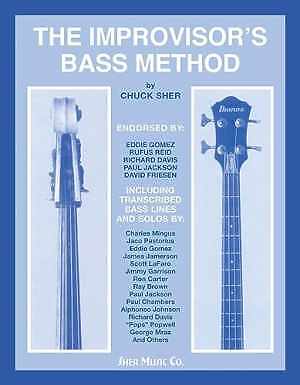 The Improvisor's Bass Method: For - Paperback, by Sher Chuck ...
