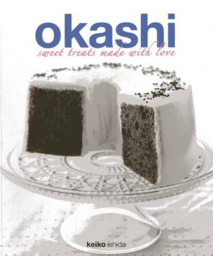 Okashi: Sweet Treats Made With Love - Paperback By Ishida, Keiko - GOOD 9789812617804| eBay