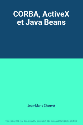 CORBA, ActiveX et Java Beans, Jean-Marie Chauvet | eBay