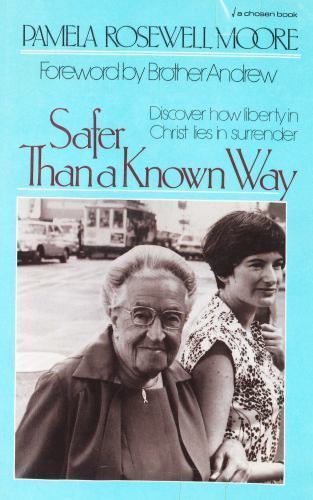 Safer Than a Known Way by Pamela Rosewell Moore 9780800791377 | eBay