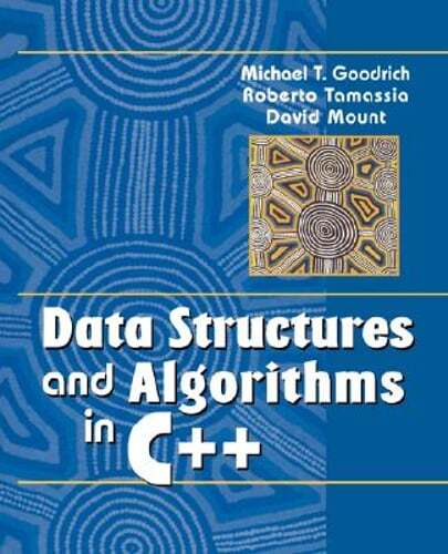Data Structures and Algorithms in C++ by Michael T Goodrich: Used ...