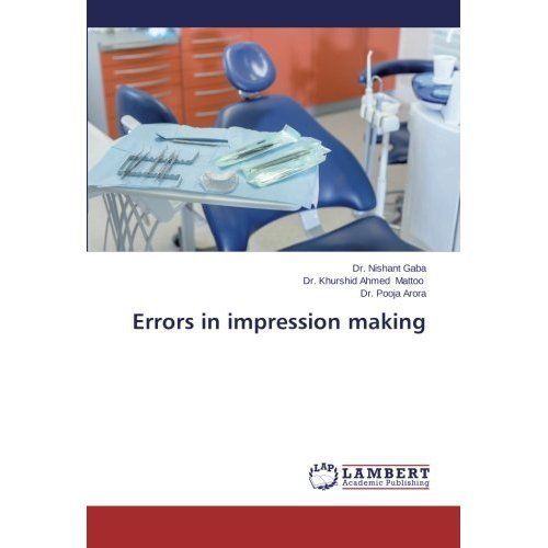 Errors in impression making by Arora Pooja, Gaba Nishant, Mattoo Khurshid Ahmed (Paperback, 2014 ...