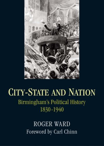 City-State & Nation: Birmingham's Political History, ... by Ward, Roger ...