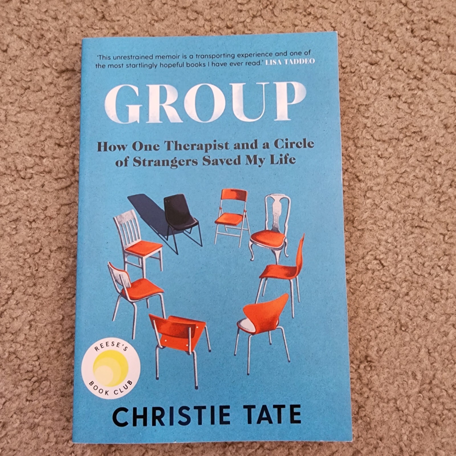Group How One Therapist and a Circle of Strangers Saved My Life by Christie Tate | eBay