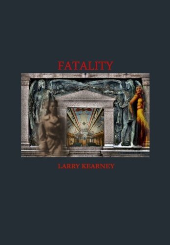 FATALITY By Larry Kearney **BRAND NEW** 9781478348245 | eBay