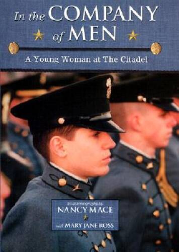 In the Company of Men: A Woman at the Citadel - Hardcover By Mace ...