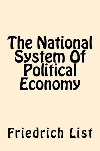 Friedrich List The National System Of Political Economy (Poche ...