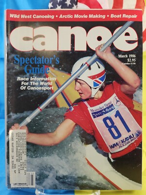 Canoe Magazine March 1986 Wild West Canoeing FREE SHIPPING!!! | eBay