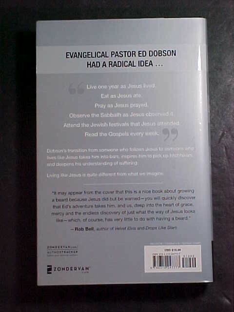 THE YEAR OF LIVING LIKE JESUS by ED DOBSON HC/DJ BOOK! 2009 ZONDERVAN ...