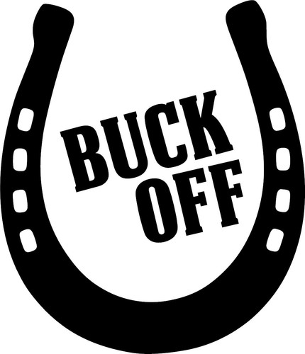Custom Country Horse Shoe Buck Off Vinyl Decal Sticker: Car, Truck ...