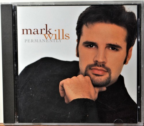 CD Mark Wills Permanently -Back at One -Almost Doesn't Count -I Want to ...