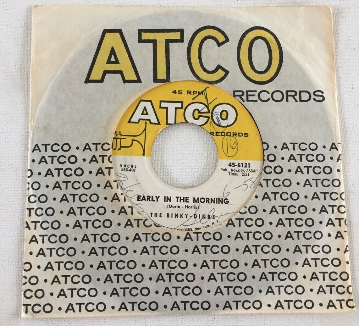 THE RINKY-DINKS, EARLY IN THE MORNING,ATCO#6121, ROCK AND ROLL 45 ...