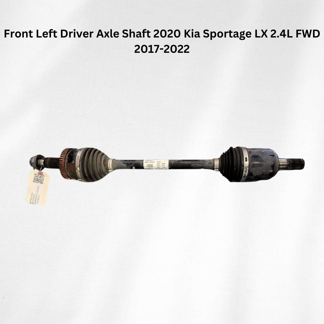 Front Left Driver Axle Shaft 2020 Kia Sportage LX 2.4L FWD 2017-2022 | eBay