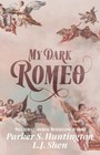 My Dark Romeo: An Enemies-to-Lovers Romance, Brand New, Free shipping ...